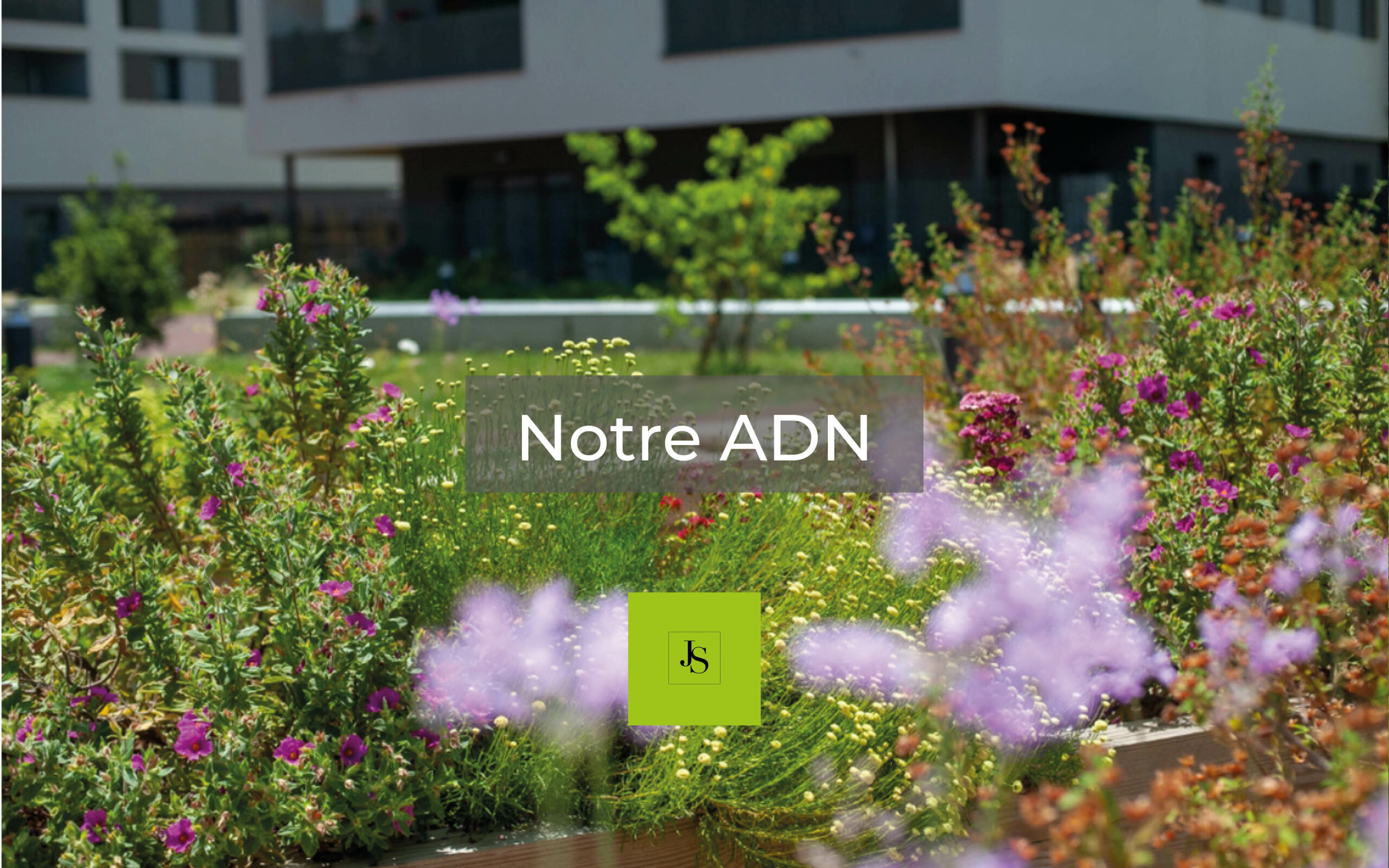 Notre ADN – Jardin Service